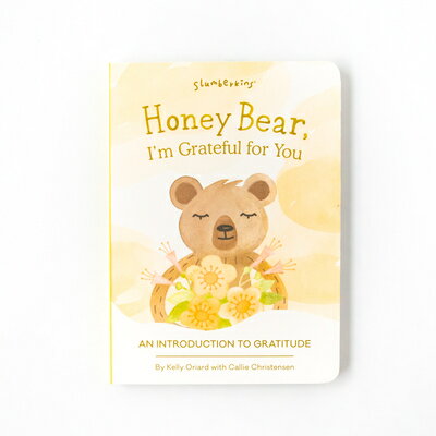 HONEY BEAR IM GRATEFUL FOR YOU Kelly Oriard Callie Christensen Theresa Thomson SLUMBERKINS2021 Board　Books English ISBN：...