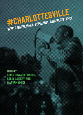 CHARLOTTESVILLE Chris HowardーWoods Colin Laidley Maryam Omidi OR BOOKS2019 Paperback English ISBN：9781949017007 洋書 Socia...