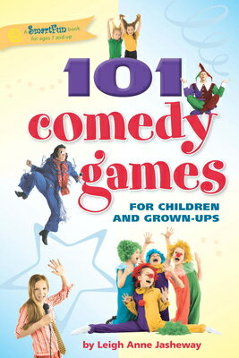101 COMEDY GAMES FOR CHILDREN Smartfun Activity Books Leigh Anne Jasheway HUNTER HOUSE2014 Paperback English ISBN：978089...
