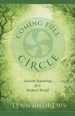 COMING FULL CIRCLE Lynn Andrews RAINBOW RIDGE2012 Paperback English ISBN：9781937907013 洋書 Social Science（社会科学） Body, Min...