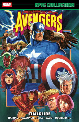 AVENGERS EPIC COLL TIMESLIDE Bob Harras Terry Kavanagh Fabio Laguna MARVEL COMICS GROUP2025 Paperback English ISBN：97813...