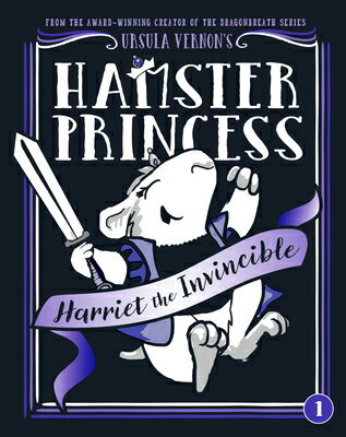 HAMSTER PRINCESS HARRIET THE I Hamster Princess Ursula Vernon PUFFIN BOOKS2017 Paperback English ISBN：9780142427019 洋書 B...