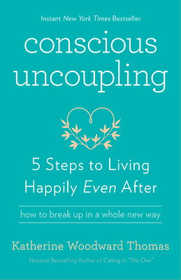 CONSCIOUS UNCOUPLING Katherine Woodward Thomas HARMONY BOOK2016 Paperback English ISBN：9780553447019 洋書 Family life & Co...