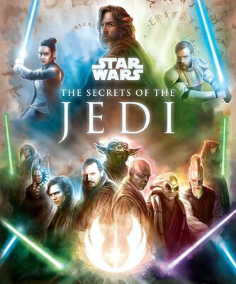 SW THE SECRETS OF THE JEDI M/T Star Wars Secrets Marc Sumerak INSIGHT KIDS2019 Hardcover English ISBN：9781683837022 洋書 B...