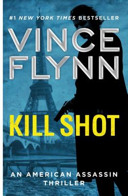 KILL SHOT Mitch Rapp Novel Vince Flynn ATRIA2017 Paperback English ISBN：9781501187025 洋書 Fiction & Literature（小説＆文芸） Fic...