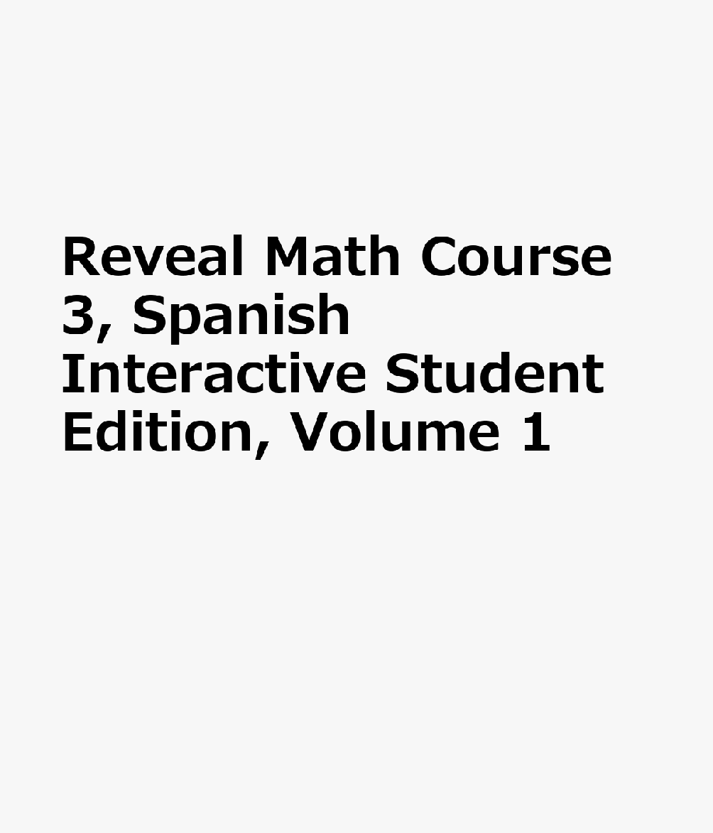 REVEAL MATH COURSE 3 SPANISH I McGraw Hill GLENCOE SECONDARY2019 Paperback English ISBN：9780076857029 洋書 Computers & Sci...