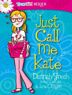 JUST CALL ME KATE True Girl Fiction Dannah Gresh Janet Mylin MOODY PUBL2008 Paperback English ISBN：9780802487032 洋書 Book...