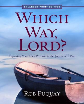 WHICH WAY LORD ENLARGEDーPRINT Rob Fuquay UPPER ROOM2017 Paperback English ISBN：9780835817035 洋書 Social Science（社会科学） Rel...