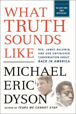 WHAT TRUTH SOUNDS LIKE Michael Eric Dyson GRIFFIN2025 Paperback English ISBN：9781250297044 洋書 Social Science（社会科学） History