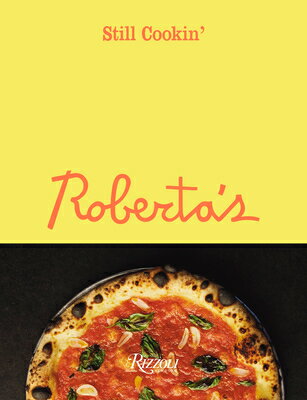 ROBERTAS STILL COOKIN Carlo Mirarchi Brandon Hoy RIZZOLI2025 Hardcover English ISBN：9780789347046 洋書 Family life & Comic...