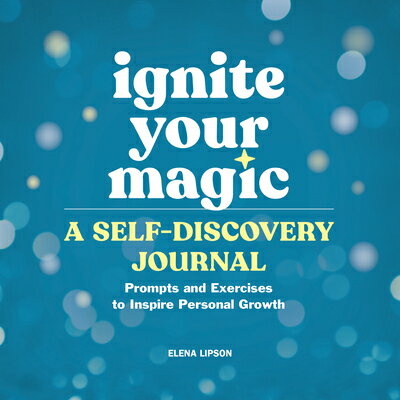 IGNITE YOUR MAGIC A SELFーDISCO Elena Lipson ROCKRIDGE PR2021 Paperback English ISBN：9781638077046 洋書 Business & SelfーCul...
