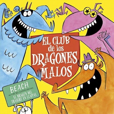 SPAーCLUB DE LOS DRAGONES MALOS Beach OBELISCO PUB INC2024 Hardcover Spanish ISBN：9788491457046 洋書 Books for kids（児童書） Ju...