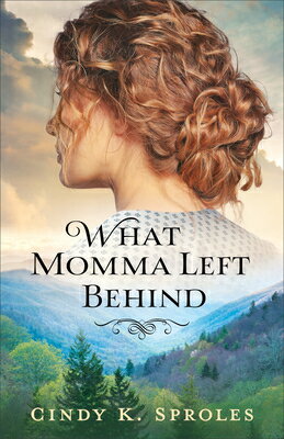 WHAT MOMMA LEFT BEHIND Cindy K. Sproles FLEMING H REVELL CO2020 Paperback English ISBN：9780800737047 洋書 Fiction & Litera...