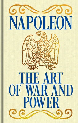 NAPOLEONS THE ART OF WAR & POW Arcturus Ornate Classics Napoleon Bonaparte SIRIUS ENTERTAINMENT2026 Hardcover English IS...