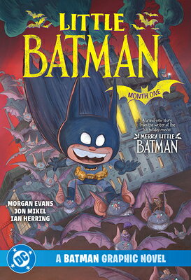 LITTLE BATMAN MONTH 1 Morgan Evans Jon Mikel D C COMICS2025 Paperback English ISBN：9781799507048 洋書 Books for kids（児童書） ...