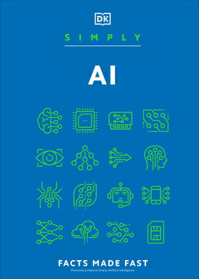 SIMPLY AI DK Simply DK DK PUB2024 Hardcover English ISBN：9780593847053 洋書 Computers & Science（コンピューター＆科学） Technology