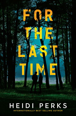 FOR THE LAST TIME Heidi Perks CROOKED LANE BOOKS2023 Paperback English ISBN：9781639107056 洋書 Fiction & Literature（小説＆文芸）...