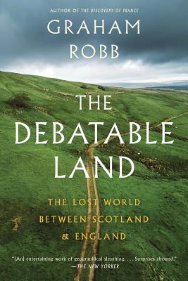 DEBATABLE LAND Graham Robb W W NORTON & CO2019 Paperback English ISBN：9780393357059 洋書 Social Science（社会科学） History