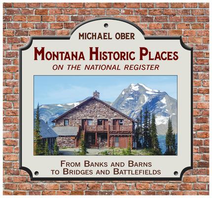 MONTANA HISTORIC PLACES ON THE Michael Ober MOUNTAIN PR2022 Paperback English ISBN：9780878427062 洋書 Social Science（社会科学）...