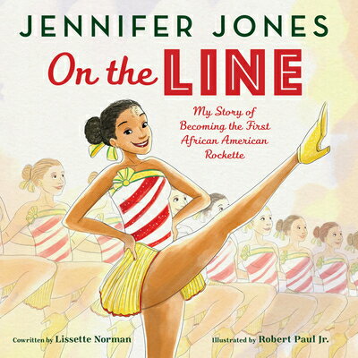 ON THE LINE MY STORY OF BECOMI Jennifer Jones Lissette Norman Robert Paul Jr HARPERCOLLINS2023 Hardcover English ISBN：97...