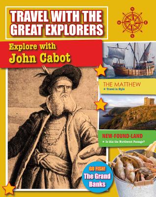 EXPLORE W/JOHN CABOT Travel with the Great Explorers O'Brien Cynthia CRABTREE PUB2015 Paperback English ISBN：97807787170...