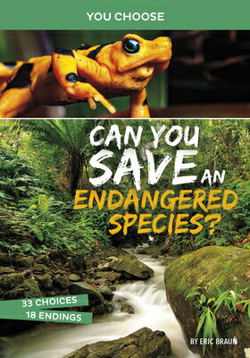 CAN YOU SAVE AN ENDANGERED SPE You Choose: Eco Expeditions Eric Braun CAPSTONE PR2021 Paperback English ISBN：97814966970...