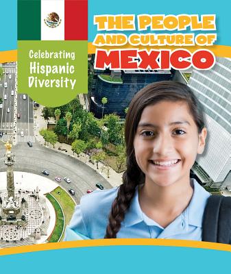 PEOPLE & CULTURE OF MEXICO Celebrating Hispanic Diversity Rachael Morlock POWERKIDS PR2017 Paperback English ISBN：978153...