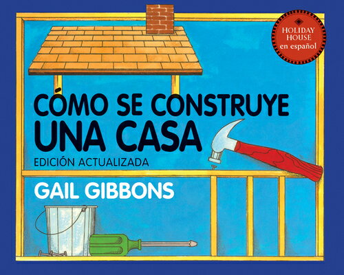 SPAーCOMO SE CONSTRUYE UNA CASA Gail Gibbons HOLIDAY HOUSE INC2024 Paperback Spanish ISBN：9780823457076 洋書 Books for kids...