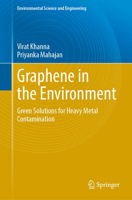 GRAPHENE IN THE ENVIRONMENT Environmental Science and Engineering Priyanka Mahajan Virat Khanna SPRINGER NATURE2025 Hard...