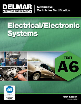 ASE TEST PREPARATION ー A6 ELEC ASE Test Prep: Automotive Technician Certification Manual Delmar Publishers DELMAR2011 Pa...