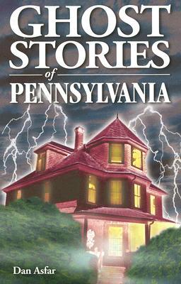 GHOST STORIES OF PENNSYLVANIA Ghost Stories Dan Asfar Shelagh Kubish GHOST HOUSE PUB2002 Paperback English ISBN：97818948...