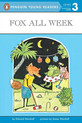 FOX ALL WEEK PUFFIN EASYーTOーRE Penguin Young Readers, Level 3 James Marshall James Marshall PUFFIN BOOKS1995 Paperback P...