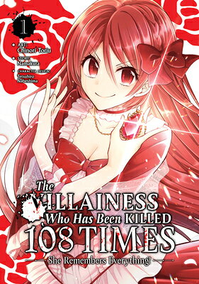 VILLAINESS WHO HAS BEEN KILLED The Villainess Who Has Been Killed 108 Times: She Remembers Everything! (Manga) Namakura ...