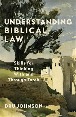UNDRSTDG BIBLICAL LAW Dru Johnson BAKER ACADEMIC2025 Paperback English ISBN：9781540967091 洋書 Social Science（社会科学） Religion