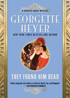 THEY FOUND HIM DEAD Country House Mysteries Georgette Heyer SOURCEBOOKS INC2019 Paperback English ISBN：9781492677093 洋書 ...