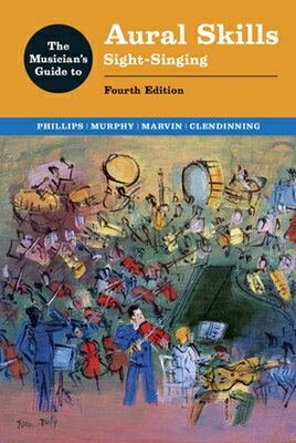 MUSICIANS GT AURAL SKILLS 4/E Joel Phillips Paul Murphy Jane Piper Clendinning W W NORTON & CO2021 Spiral English ISBN：9...