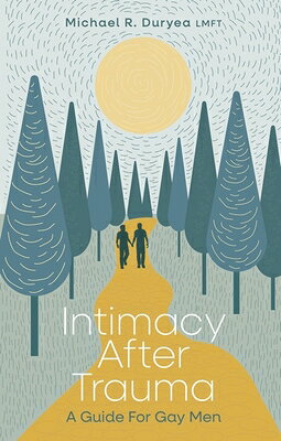INTIMACY AFTER TRAUMA Michael Duryea JESSICA KINGSLEY PUBL INC2026 Paperback English ISBN：9781805017097 洋書 Social Scienc...