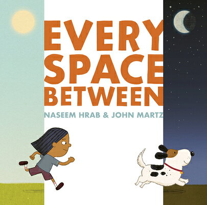 EVERY SPACE BETWEEN Naseem Hrab John Martz GROUNDWOOD BOOKS2026 Hardcover English ISBN：9781773067100 洋書 Books for kids（児...