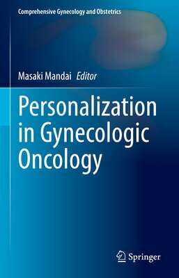 PERSONALIZATION IN GYNECOLOGIC Comprehensive Gynecology and Obstetrics Masaki Mandai SPRINGER NATURE2022 Hardcover 2022 ...