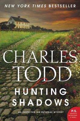 HUNTING SHADOWS Inspector Ian Rutledge Mysteries Charles Todd WILLIAM MORROW2014 Paperback English ISBN：9780062237101 洋書...