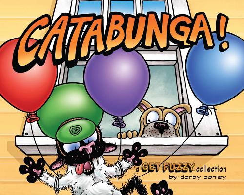 CATABUNGA Get Fuzzy Darby Conley ANDREWS & MCMEEL2017 Paperback English ISBN：9781449487102 洋書 Family life & Comics（生活＆コミ...