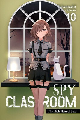 SPY CLASSROOM VOL 10 (LIGHT NO Spy Classroom (Light Novel) Takemachi Tomari Nathaniel Hiroshi Thrasher YEN PR2026 Paperb...