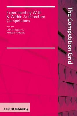 COMPETITION GRID Maria Theodorou Antigoni Katsakou RIBA PUB2018 Paperback English ISBN：9781859467107 洋書 Art & Entertainm...