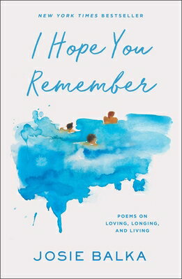 I HOPE YOU REMEMBER Josie Balka ATRIA2025 Hardcover English ISBN：9781668077108 洋書 Fiction & Literature（小説＆文芸） Poetry