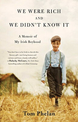 WE WERE RICH & WE DIDNT KNOW I A MustーRead Memoir Tom Phelan GALLERY BOOKS2020 Paperback English ISBN：9781501197109 洋書 F...