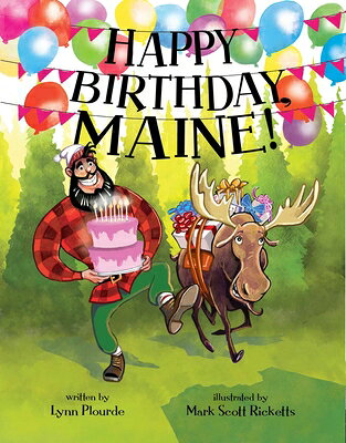 HAPPY BIRTHDAY MAINE Lynn Plourde Mark Scott Ricketts DOWN EAST BOOKS2020 Hardcover English ISBN：9781608937110 洋書 Books ...