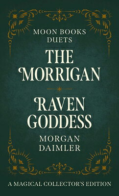 MORRIGAN & RAVEN GODDESS Moon Books Duets Morgan Daimler MOON BOOKS2024 Hardcover English ISBN：9781803417110 洋書 Social S...