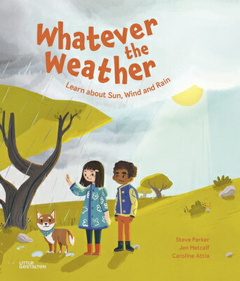 WHATEVER THE WEATHER Steve Parker Jen Metcalf Caroline Attia LITTLE GESTALTEN2021 Hardcover English ISBN：9783967047110 洋...