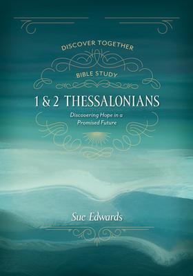 1 & 2 THESSALONIANS Discover Together Bible Study Sue Edwards KREGEL PUBN2021 Paperback English ISBN：9780825447112 洋書 So...