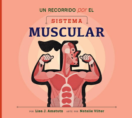 SPAーRECORRIDO POR EL SISTEMA M Bienvenido a Tu Cuerpo Lisa J. Amstutz Natalie Vilter AMICUS INK2026 Paperback Spanish IS...